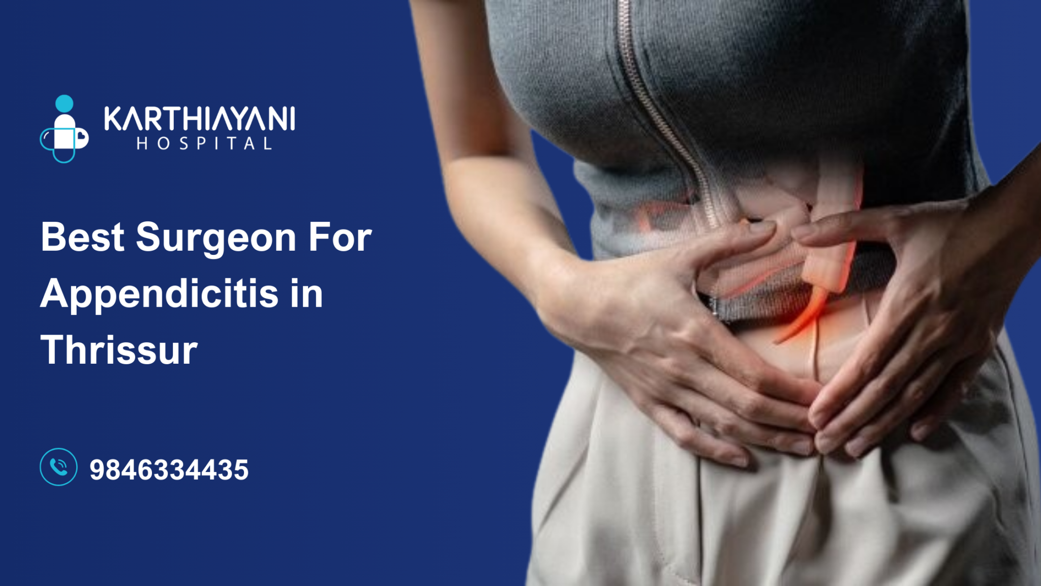 best surgeon for appendicitis in thrissur - Karthiayani hospital